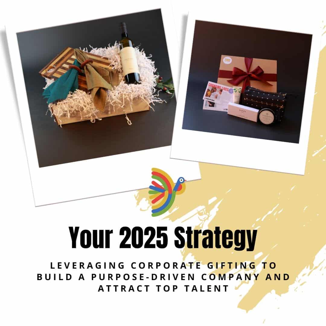 2025 Strategy for a Purpose-Driven Company:Corporate Gifting
